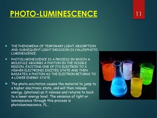 LUMINESCENCE the full process about it when | PPTX