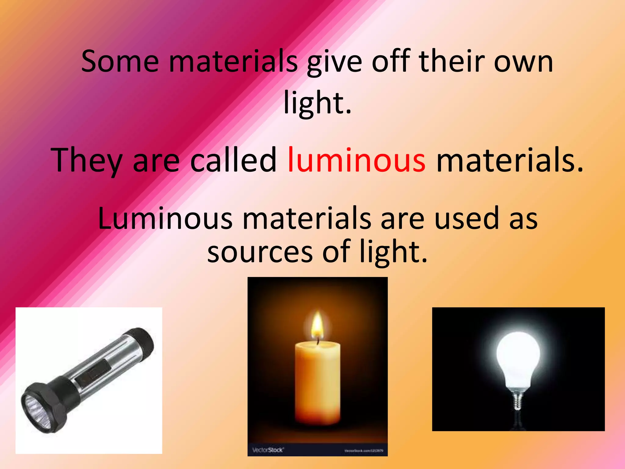 Luminous and Nonluminous Materials | PPTX
