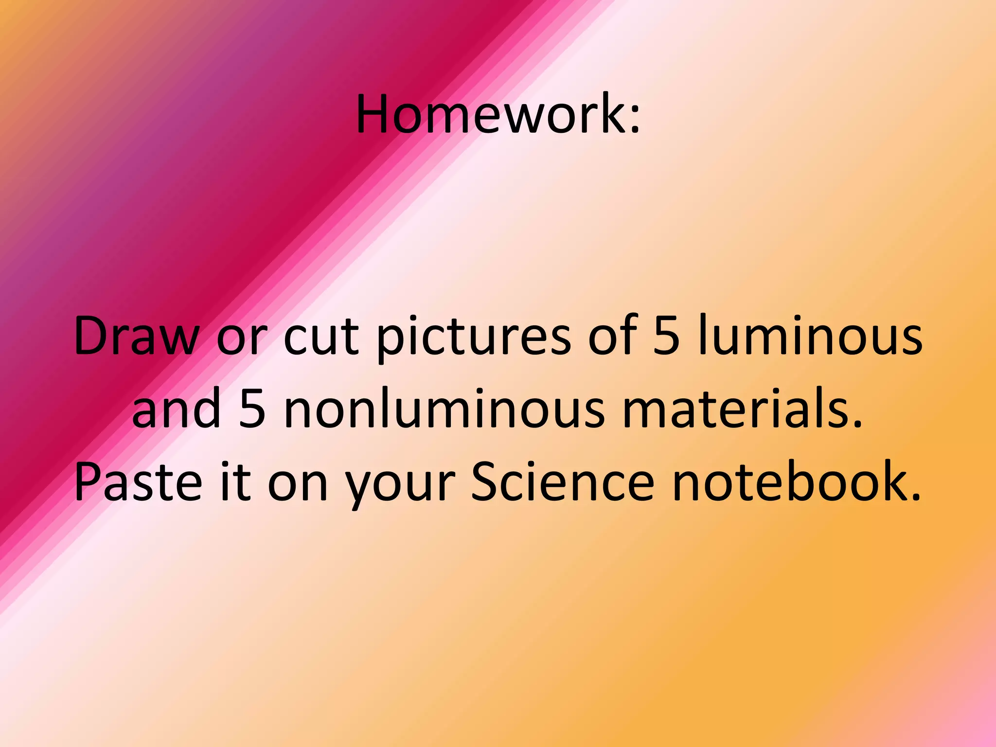 Luminous and Nonluminous Materials | PPTX