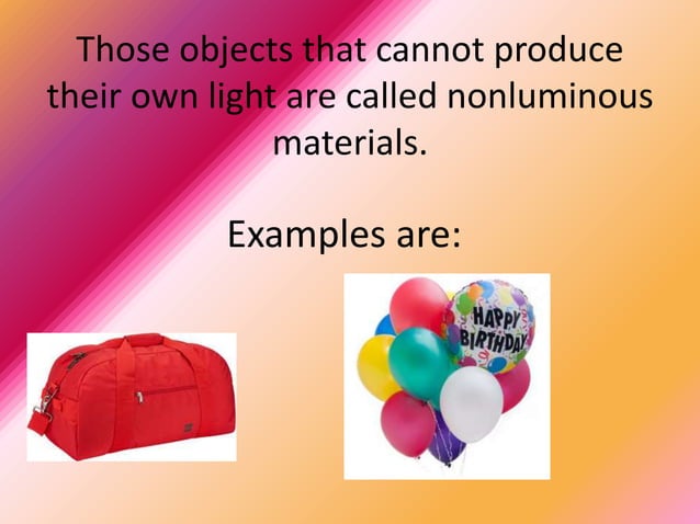 Luminous and Nonluminous Materials | PPTX