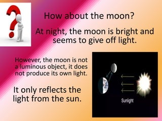 Luminous and Nonluminous Materials | PPTX