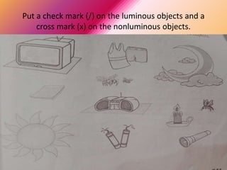 Luminous and Nonluminous Materials | PPTX
