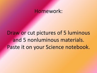 Luminous and Nonluminous Materials | PPTX