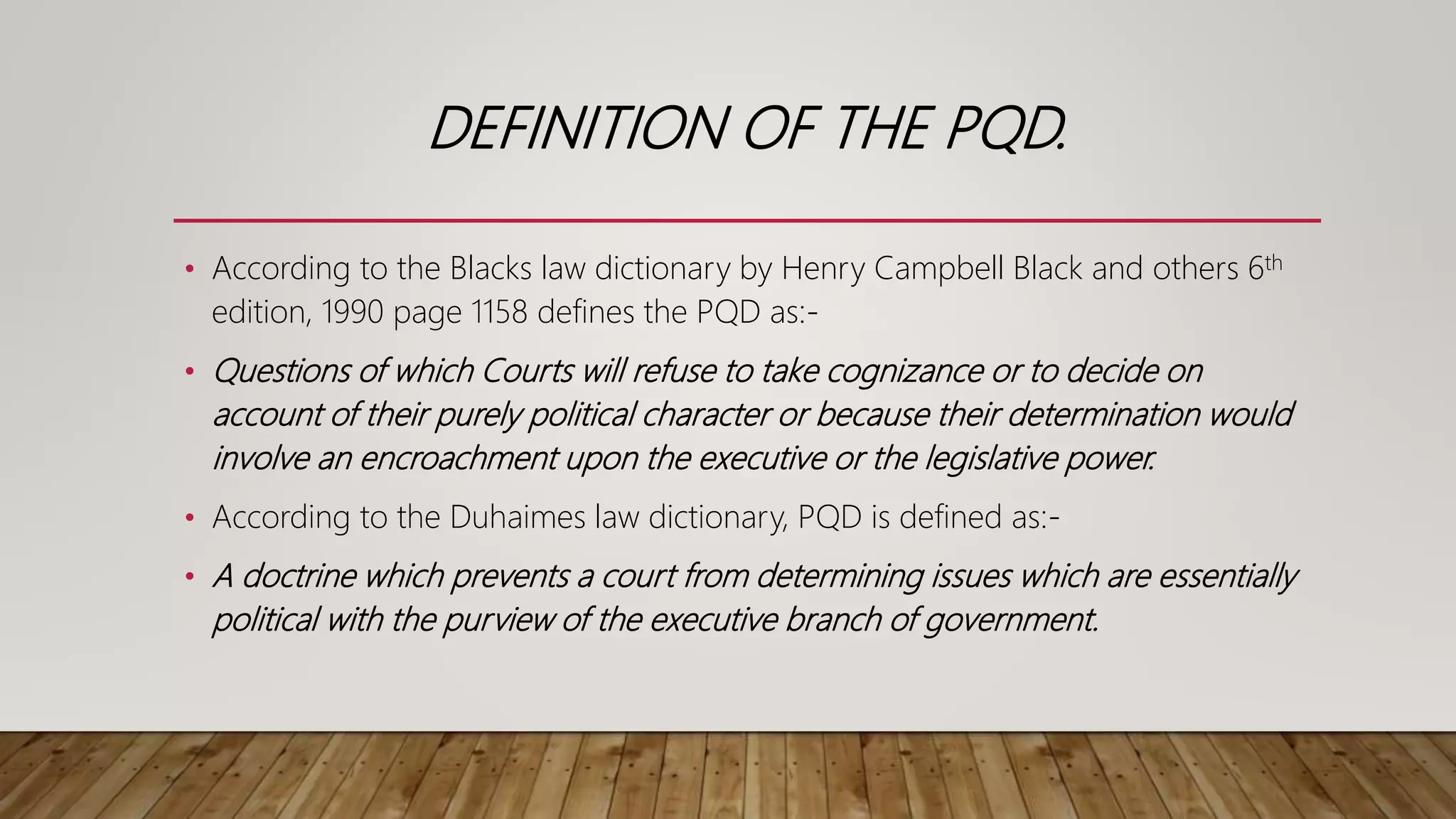 UNDERSTANDING THE POLITICAL QUESTION DOCTRINE (P.Q.D) | PPT