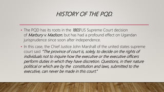 UNDERSTANDING THE POLITICAL QUESTION DOCTRINE (P.Q.D) | PPT