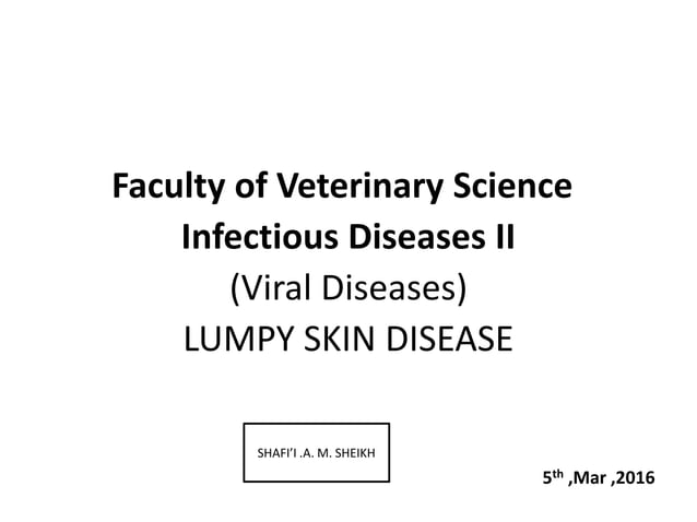 Lumpy skin disease | PPTX | Skin and Dermatology | Diseases and Conditions