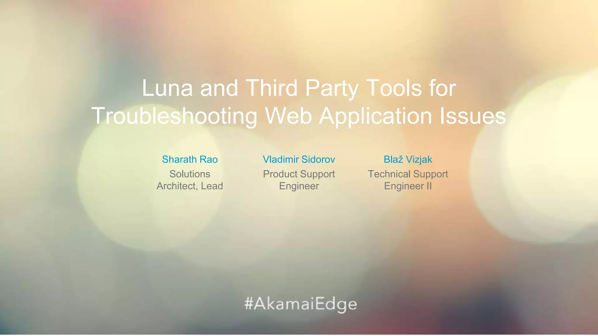 Luna and Third Party Tools for Troubleshooting Web Application Issues | PPTX