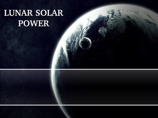 Lunar solar power system | PPT