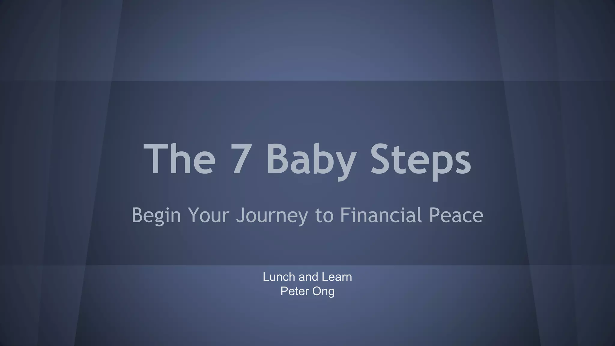 7 Baby Steps to Financial Freedom - Dave Ramsey | PPTX
