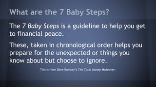 7 Baby Steps to Financial Freedom - Dave Ramsey | PPTX