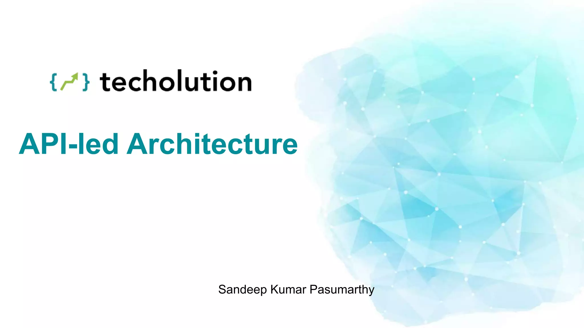 API-led Architecture | PPT