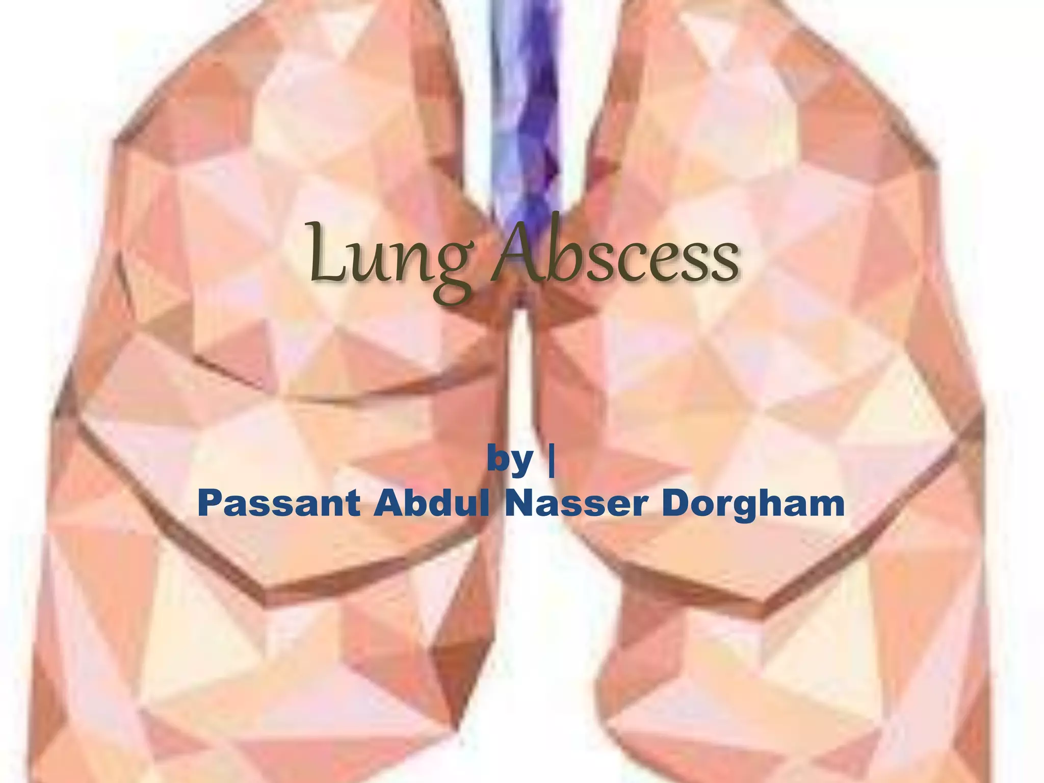 Lung abscess | PPT