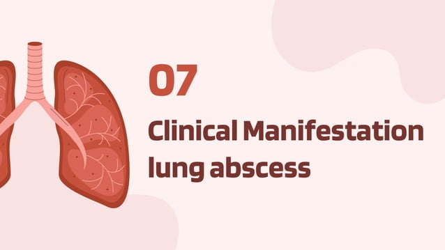 LUNG ABSCESS.pptx | Lung and Respiratory Health | Diseases and Conditions