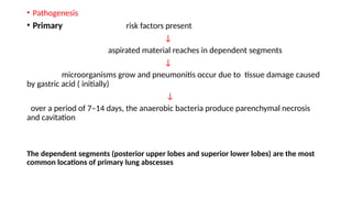 lung abscess-types, clinical features, treatment | PPTX