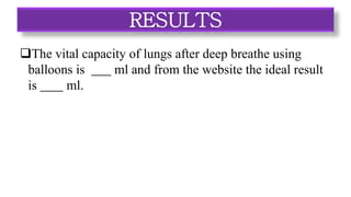 Aim: To estimate vital capacity of lungs using balloons | PDF