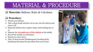 Aim: To estimate vital capacity of lungs using balloons | PPT