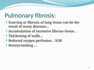 Lung fibrosis.pptx lungs fibrosis , pulmo | PPTX