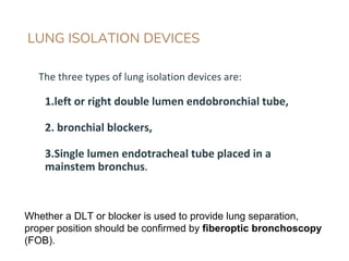 LUNG ISOLATION techniques and one lung ventilation | PPTX
