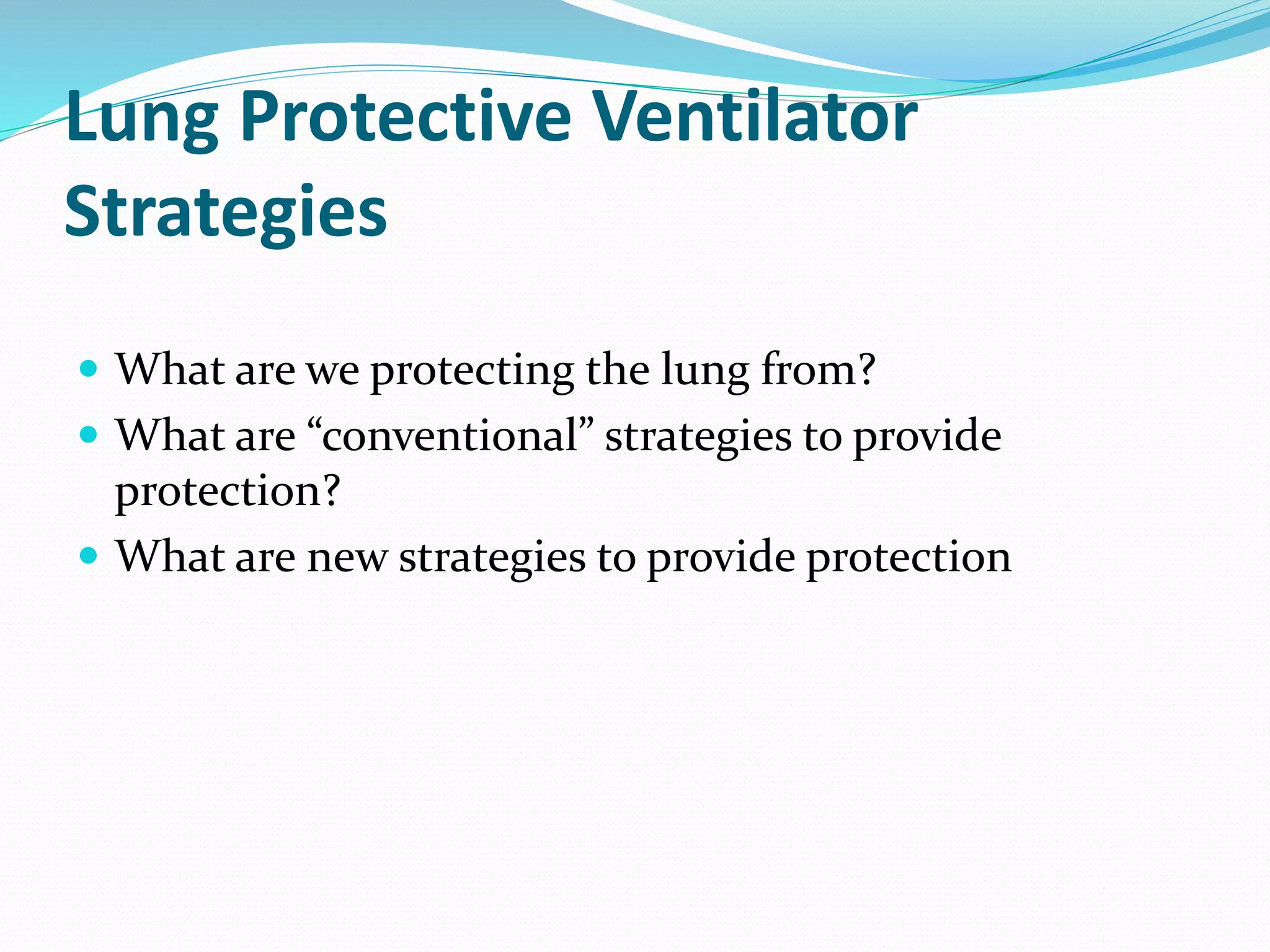Lung Protective Ventilation | PPTX