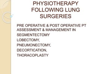 LUNG SURGERIES BY DR HEMANG JANI MPT CARDIO.pptx