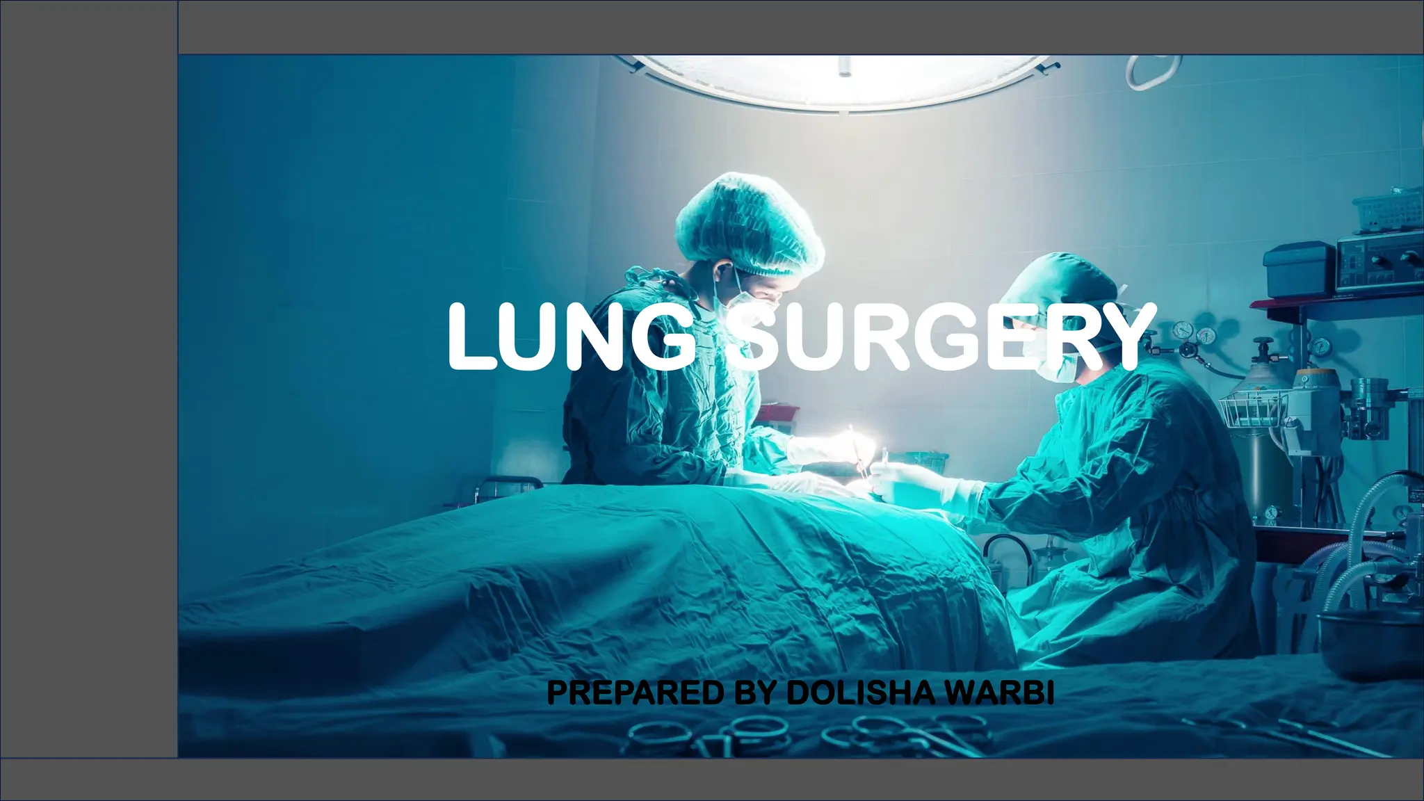 LUNG SURGERY AND IT'S REASONS..pdf
