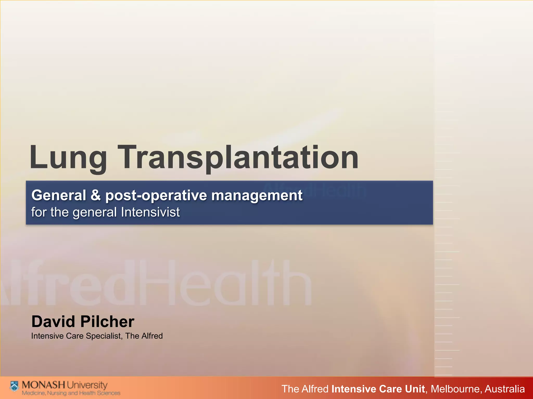 Lung Transplantation by David Pilcher | PPTX