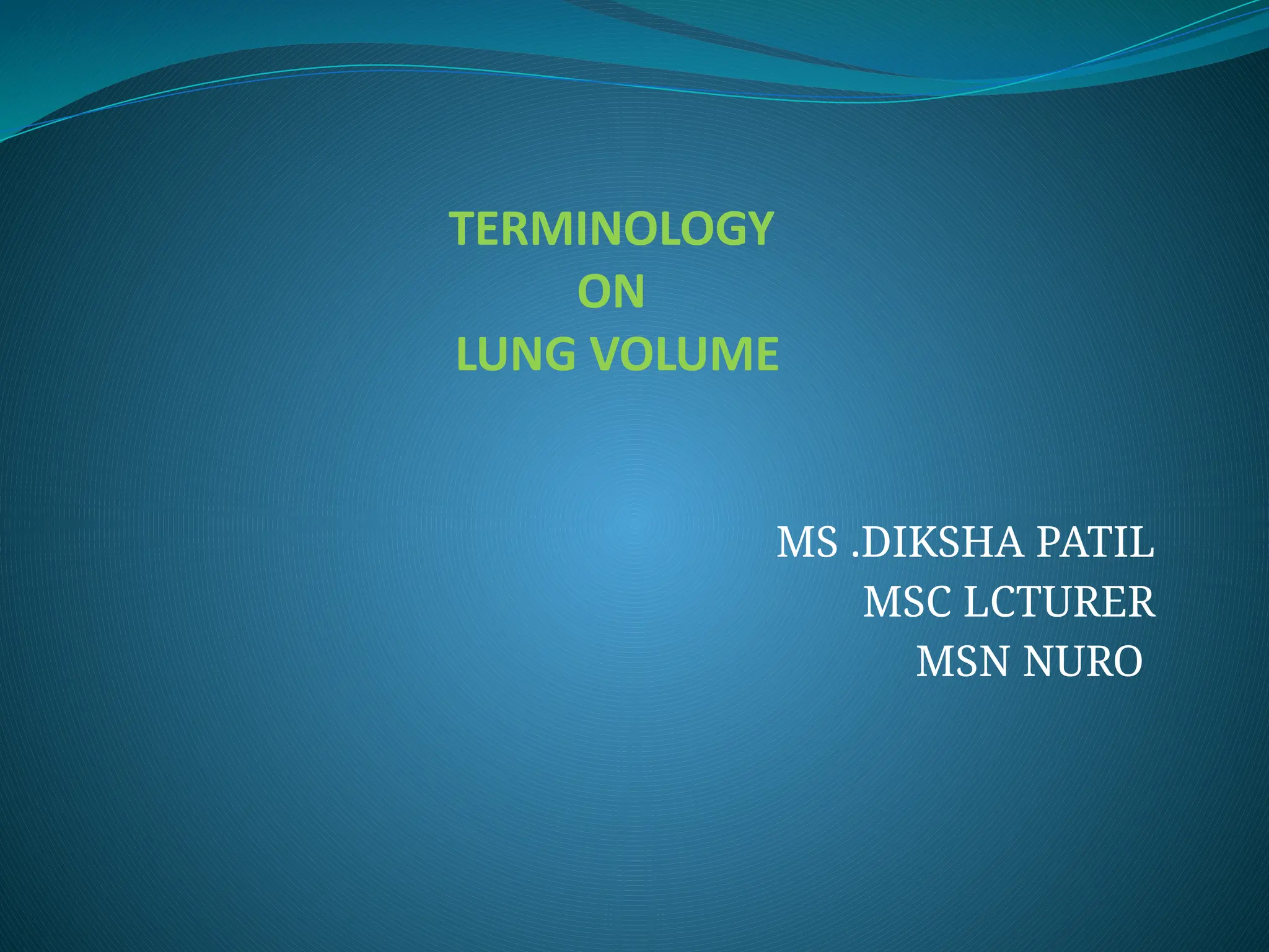 respiratory system -LUNG VOLUMEs .pptx