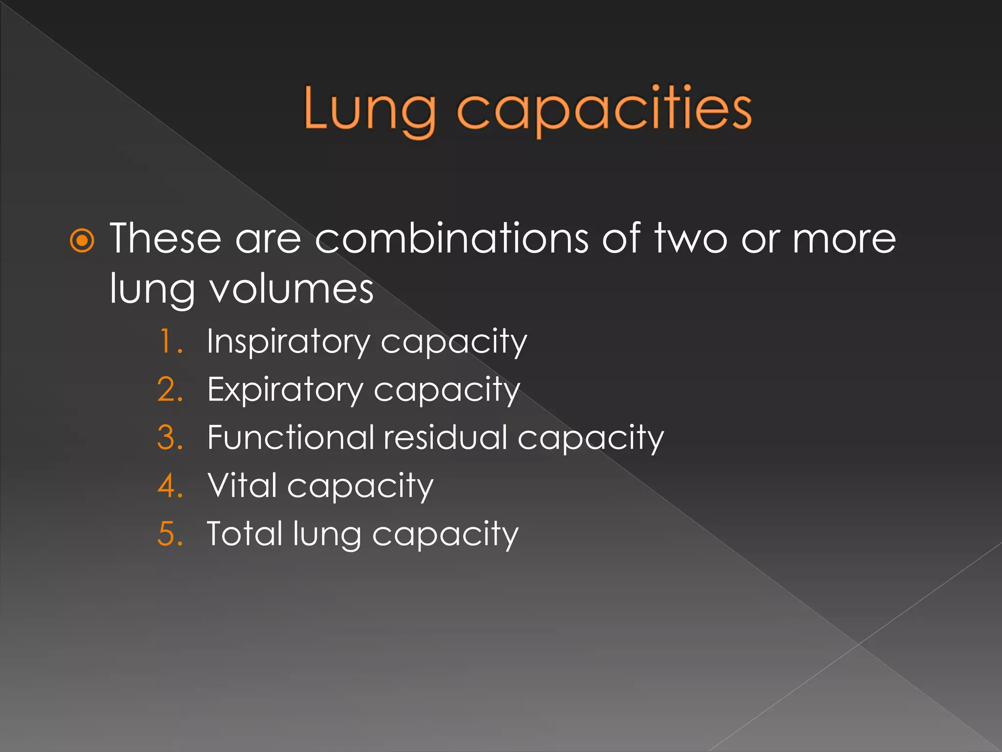 Lung volume and capacities | PPTX