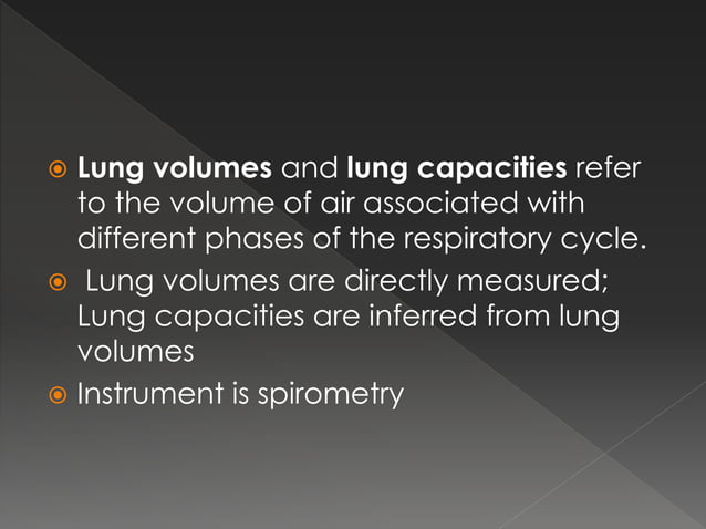 Lung volume and capacities | PPTX
