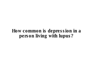 Lupus And Depression | PPT