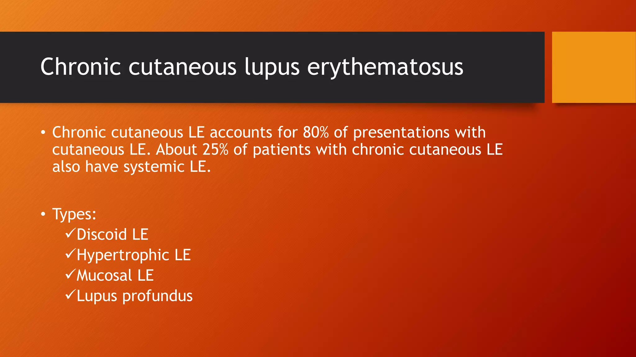 Lupus erythematosus. Slide Share | PPTX