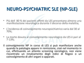 Lupus neuropsichiatrico - SCAN Onlus | PPT