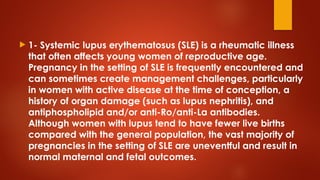 Systemic lupus erythematous During Pregnancy .pptx