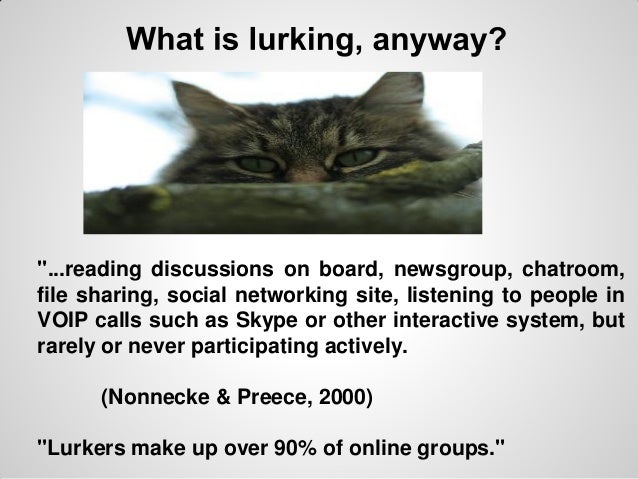 Lurking in the interconnected world turning lurking into learning opp…