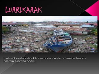 Lurrikarak | PPT
