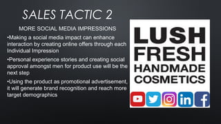 Lush Marketing Sales Expansion Project | PPT | Skin Care | Beauty
