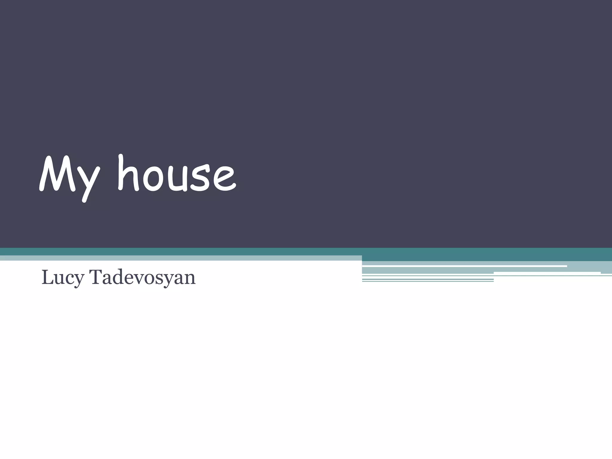 My house | PPT