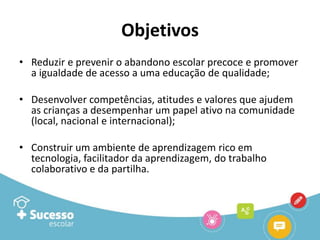 Plataforma "+Sucesso Escolar" | PPTX