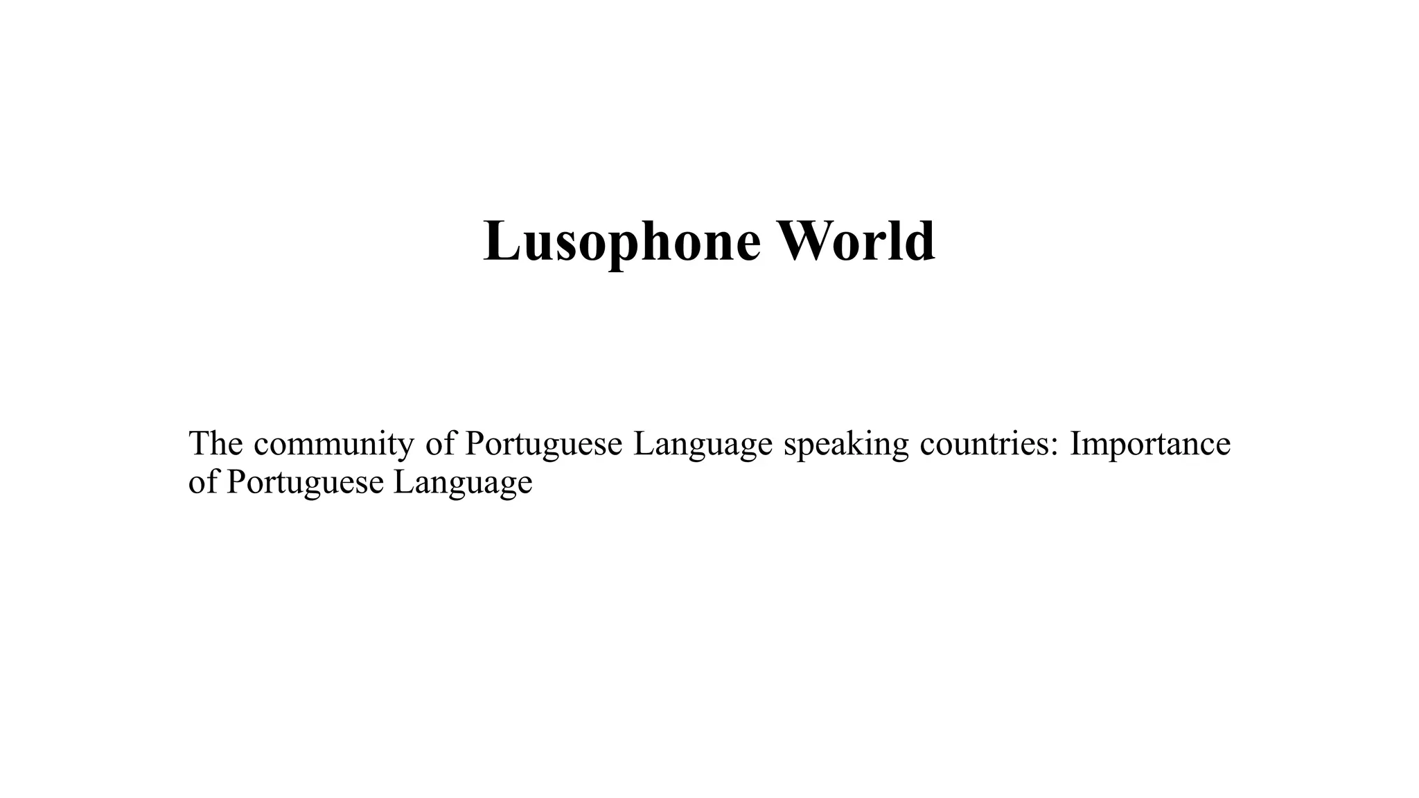 Lusophone world | PPTX