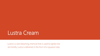 Lustra cream | PPT