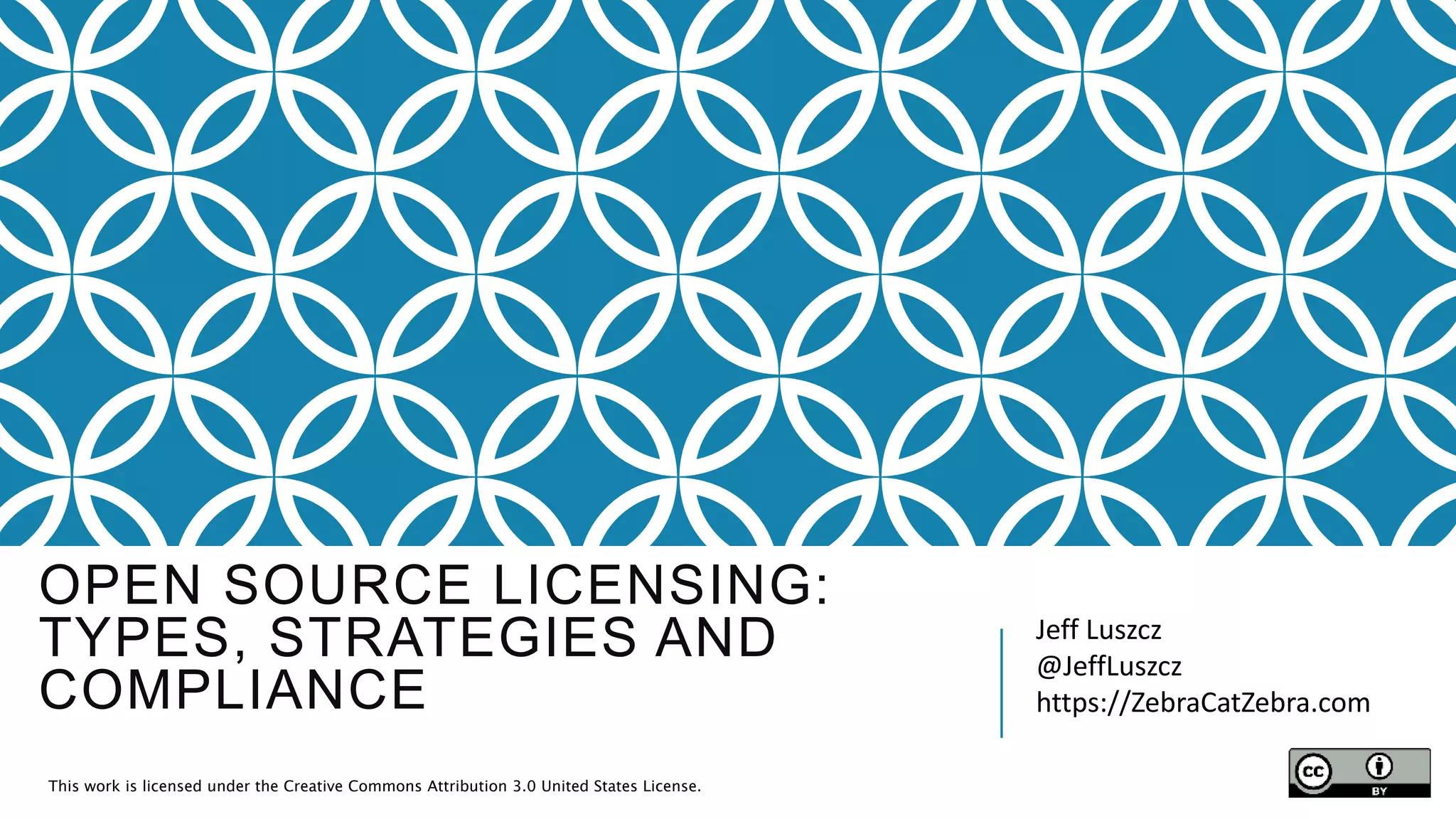 Open Source Licensing: Types, Strategies and Compliance | PPT