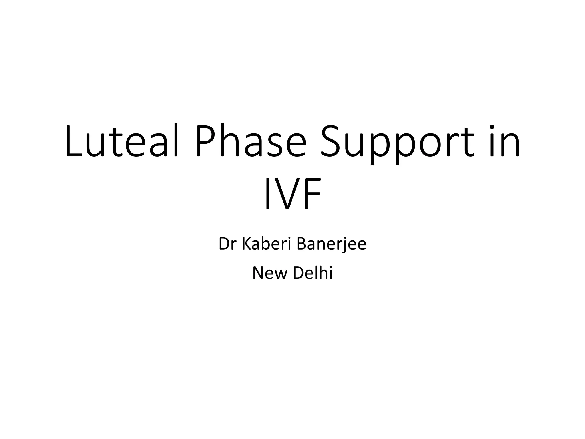 Luteal phase support | PPTX