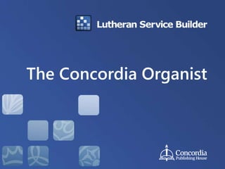 Lutheran Service Builder: From the Builder to the Bulletin | PPTX