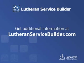 Lutheran Service Builder: From the Builder to the Bulletin | PPTX