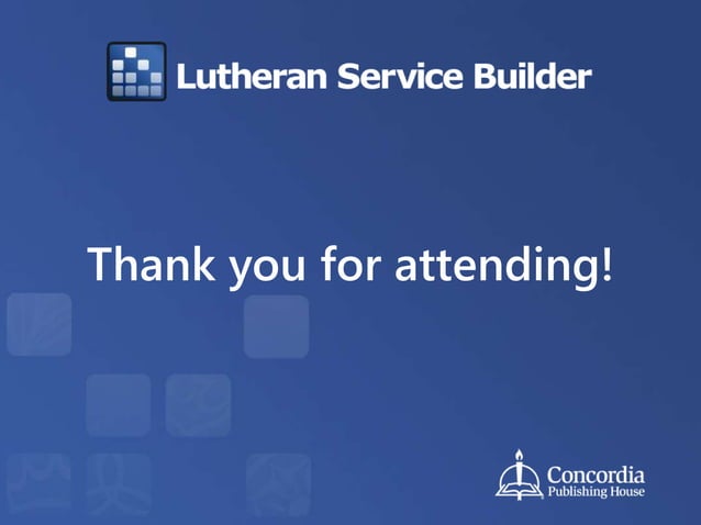 Lutheran Service Builder: From the Builder to the Bulletin | PPTX
