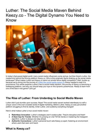Luther_ The Social Media Maven Behind Keezy.docx