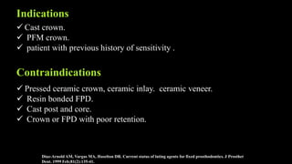 Luting agents used in prosthodontics | PPTX