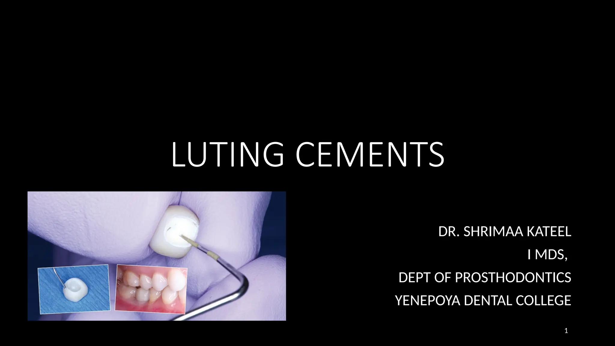 LUTING CEMENTS in prosthodontics dentistry | PPTX
