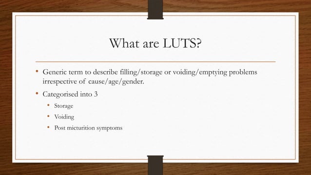 Lower Urinary Tract Symptoms --LUTS.pptx