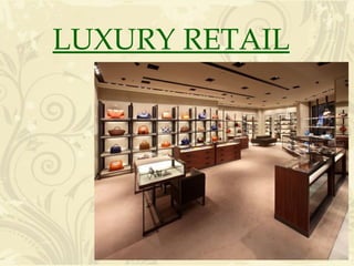 Luxury retailing | PPT
